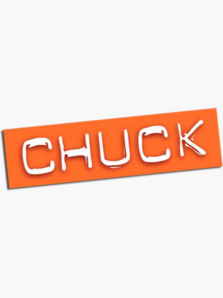 "Chuck!" Sticker for Sale by tstewart3 | Redbubble