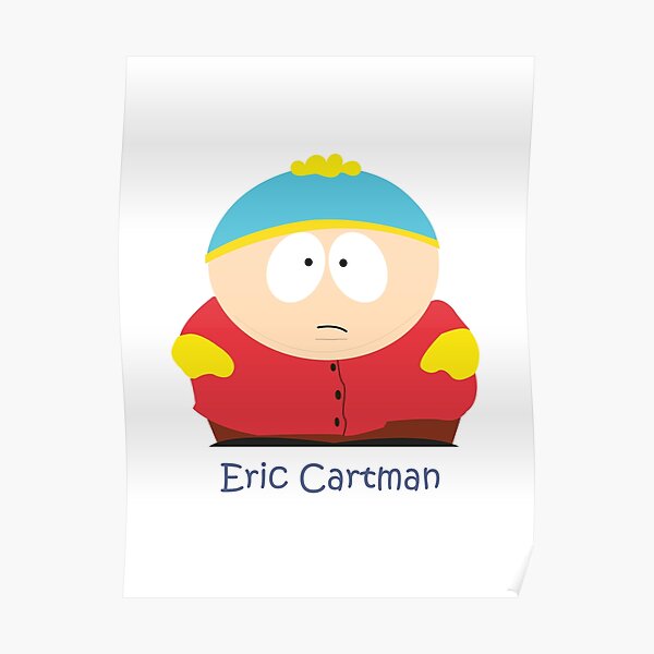 "Eric Cartman - south park" Poster for Sale by MOON--STONE | Redbubble