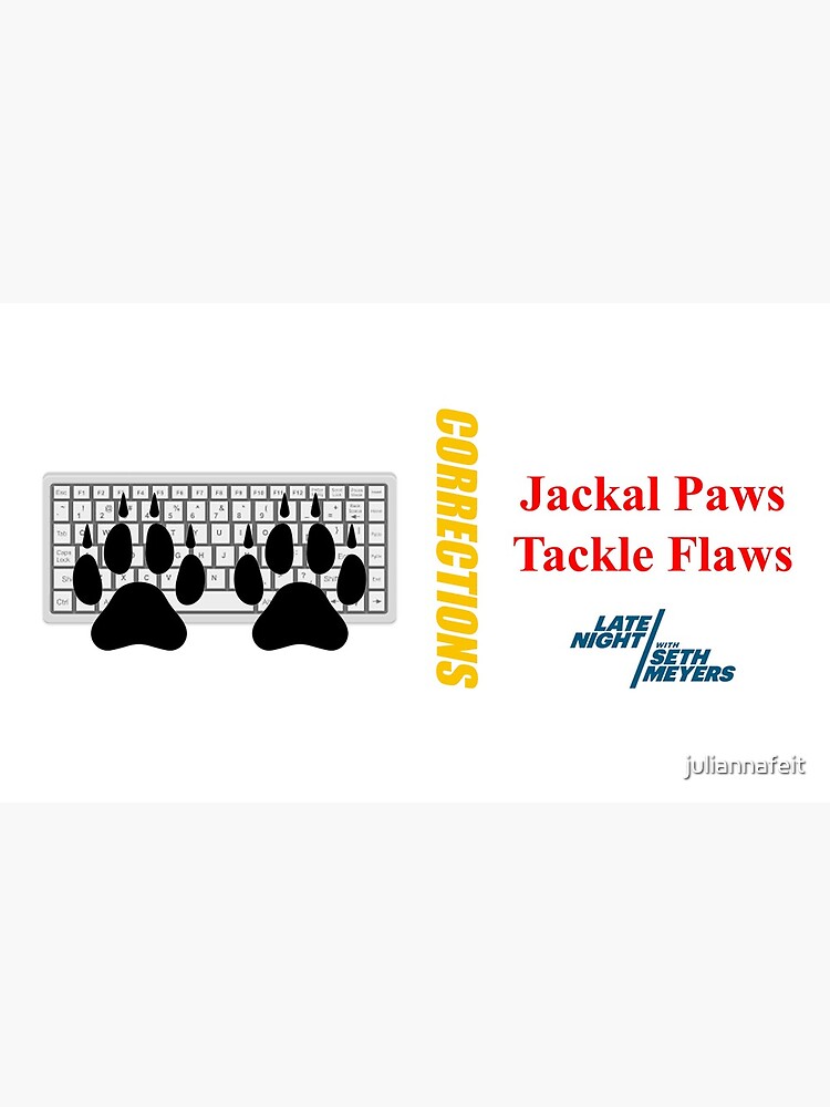 "Jackal Paws Tackle Flaws Mug" Coffee Mug for Sale by juliannafeit ...