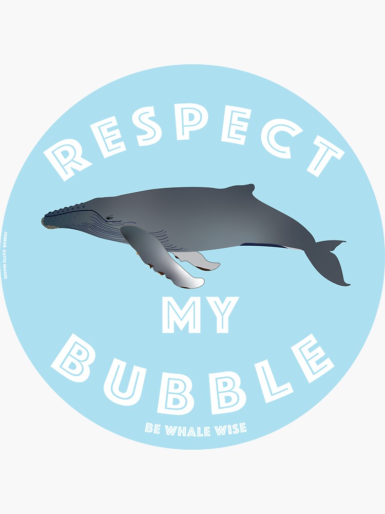 "Respect My Bubble" Sticker for Sale by jordangatto | Redbubble