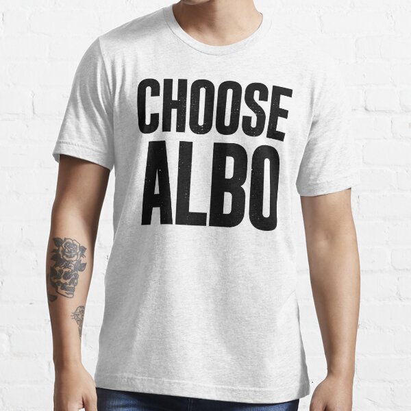 "CHOOSE ALBO [Worn Look]" T-shirt for Sale by politicalamity ...