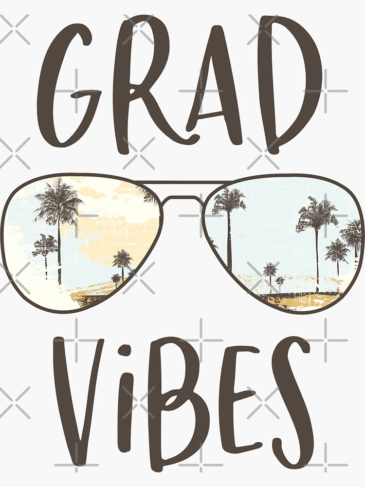 "Grad Vibes School Graduation Summer Vacation Beach" Sticker for Sale ...