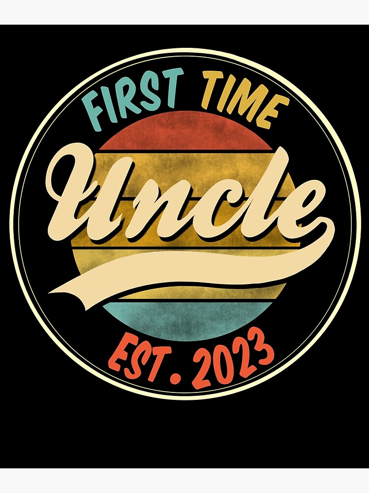 "Erstmaliges Onkelgeschenk EST 2023 zum Onkel befördert" Fotodruck von ...