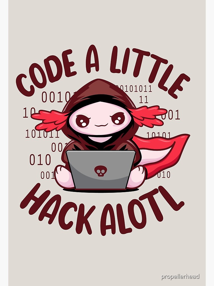 "Lustiger Kawaii Hacker Axolotl - Netter Computercoder Salamander" Poster von propellerhead ...