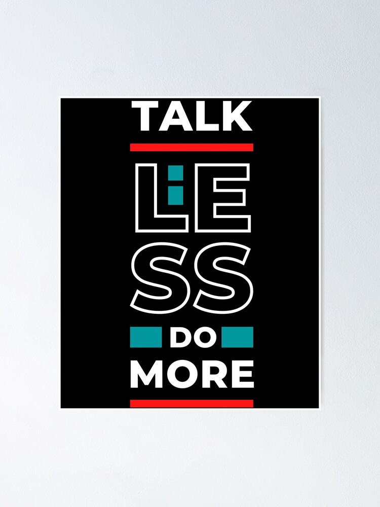 "TALK LESS DO MORE |Modern black motivational quotes ( jk artist ...