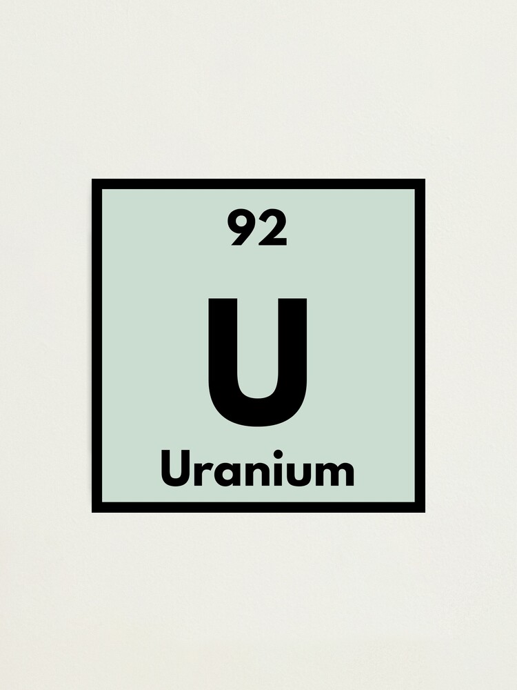 "Periodic Table element number 92 U Uranium" Photographic Print for ...