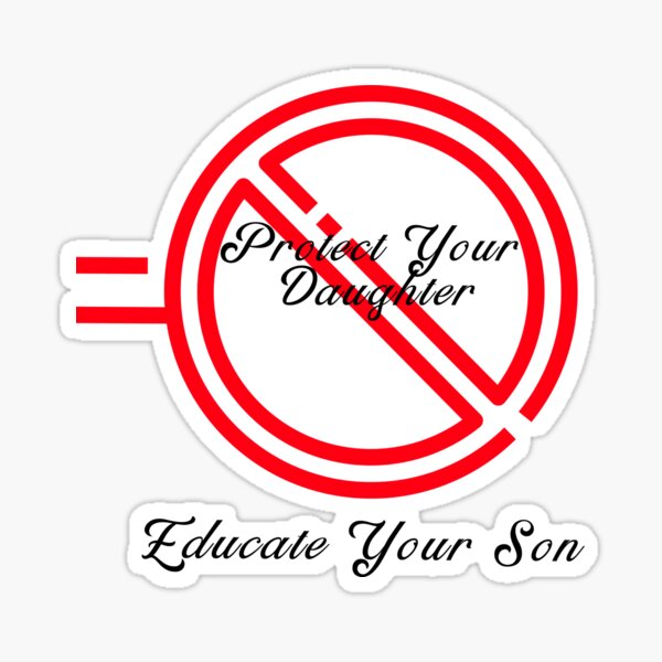 Protect Your Daughter Educate Your Son Design Sticker For Sale By Et