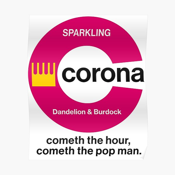 "Corona Pop Man" Poster for Sale by BrumStuff | Redbubble