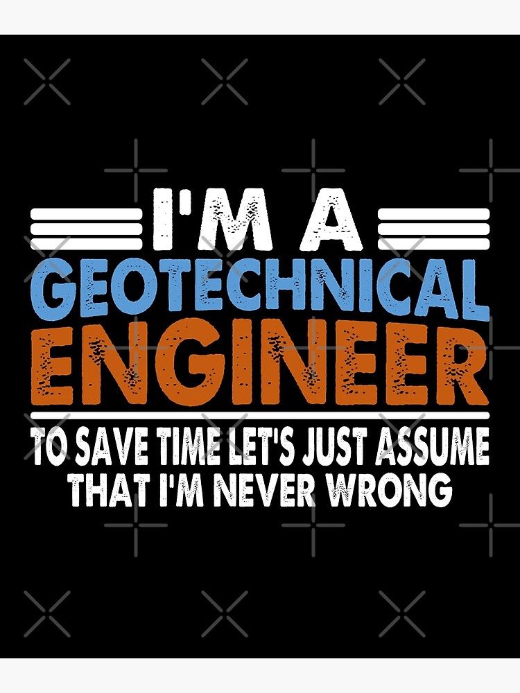 "Civil Engineering Soil Mechanics Funny Geotechnical Engineer" Poster ...