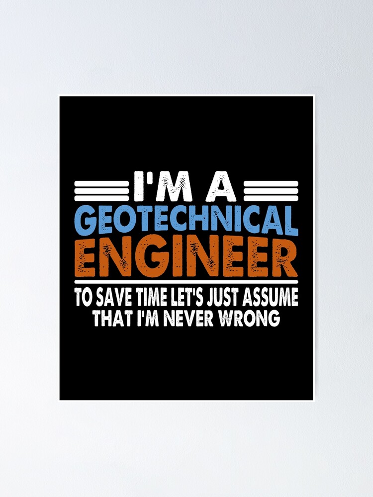 "Civil Engineering Soil Mechanics Funny Geotechnical Engineer" Poster ...