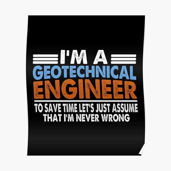 "Civil Engineering Soil Mechanics Funny Geotechnical Engineer" Poster ...