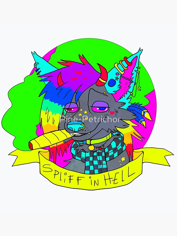 "SPLIFF IN HELL" Poster by Pine-Petrichor | Redbubble