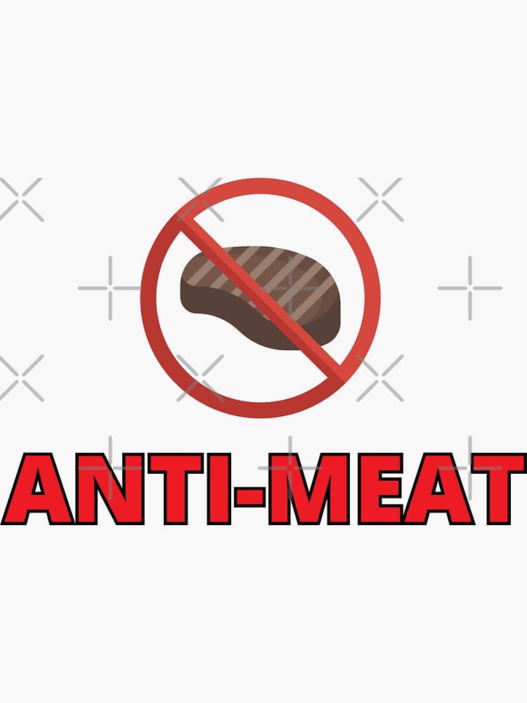 "Anti-Meat" Sticker by Stickers80 | Redbubble