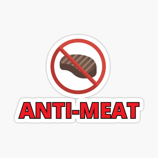 "Anti-Meat" Sticker by Stickers80 | Redbubble
