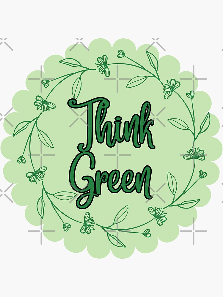"Think Green" Sticker by Stickers80 | Redbubble