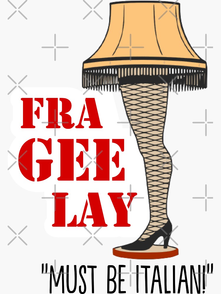 "FRA-GEE-LAY Must be Italian " Sticker for Sale by RoseDesigns87 ...