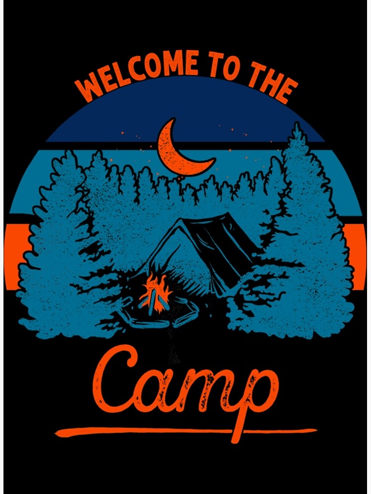 "Welcome to the camp" Poster for Sale by kshlerincierra | Redbubble