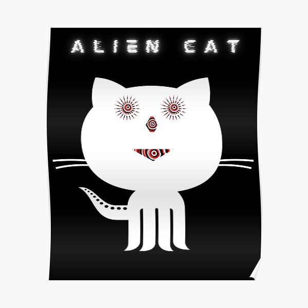 "Alien Cat" Poster for Sale by Caesar2021 | Redbubble