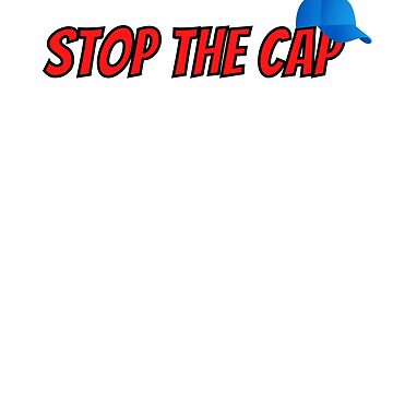 "Stop The Cap" Sticker for Sale by Novoduds | Redbubble
