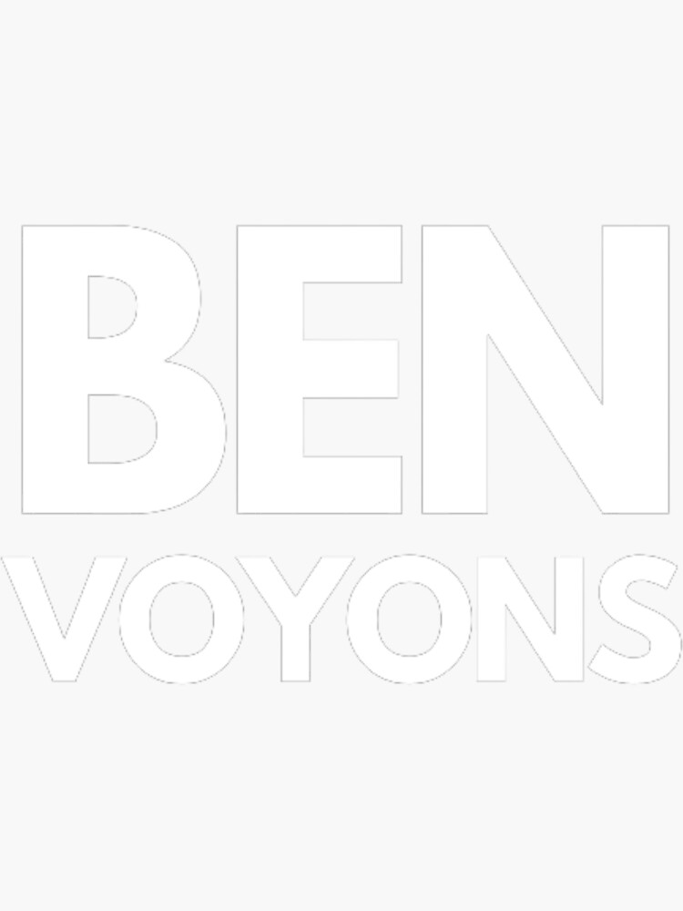 "Ben Voyons" Sticker for Sale by NxtLvlDsgns | Redbubble