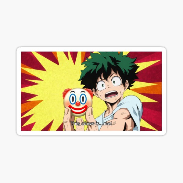 This Clown is Me!”" Sticker for Sale by tobix-exe | Redbubble