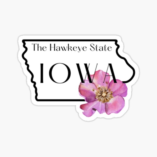 "Iowa with State Flower & Nickname" Sticker for Sale by bucketlistflame ...