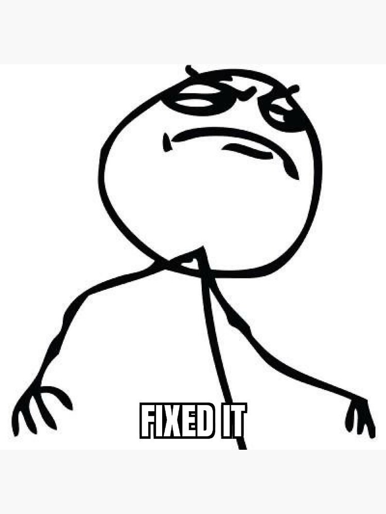 "Fixed it meme" Sticker for Sale by SimpleElegant | Redbubble