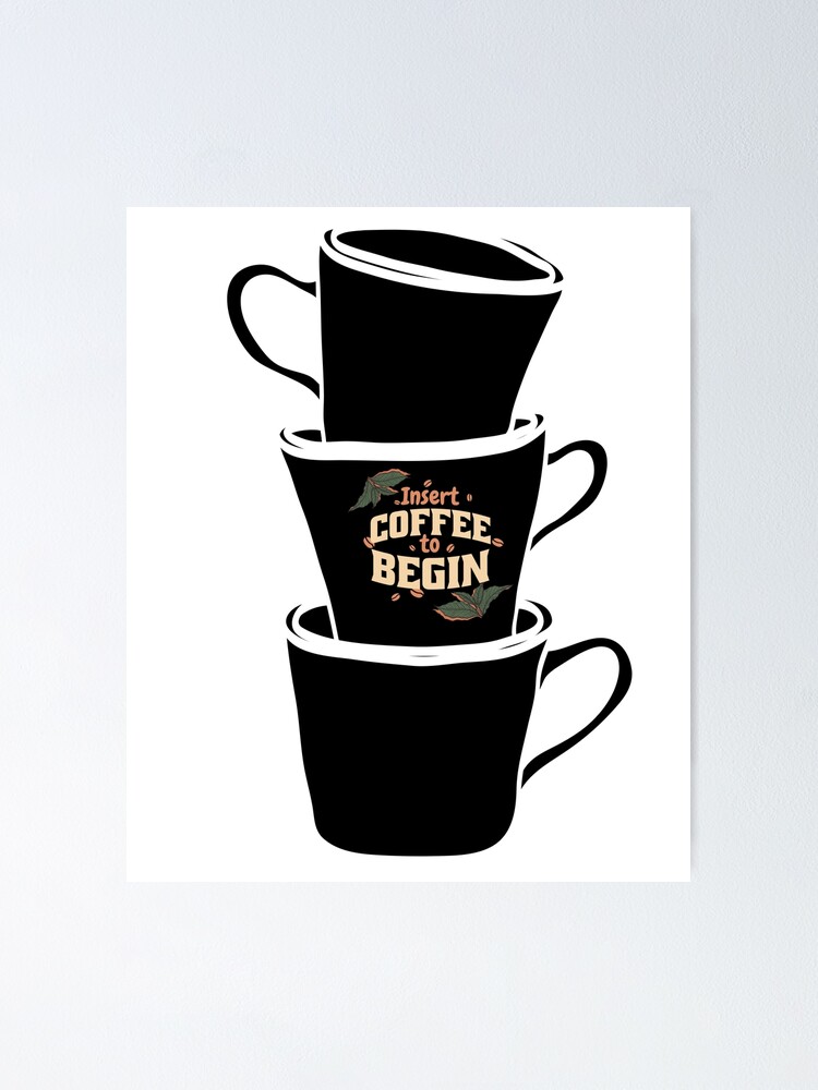 "Caffeine Coffee Java Lovers Men Women Stacked" Poster for Sale by ...