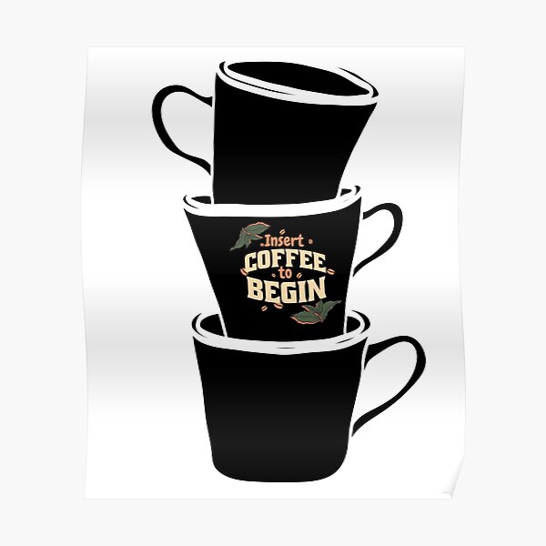 "Caffeine Coffee Java Lovers Men Women Stacked" Poster for Sale by ...