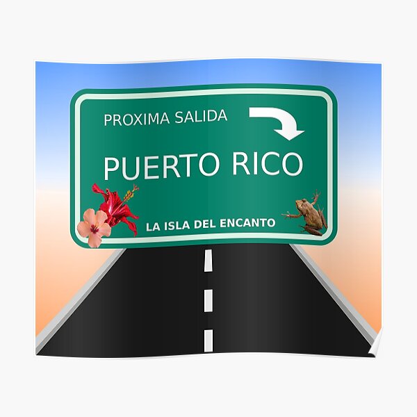 "Traffic sign -Next exit Puerto Rico. Proxima Salida a Puerto Rico ...