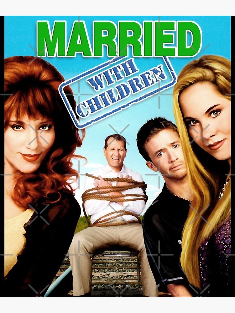 "Gifts Women Al Bundy And Family Graphic For Fans" Poster for Sale by ...