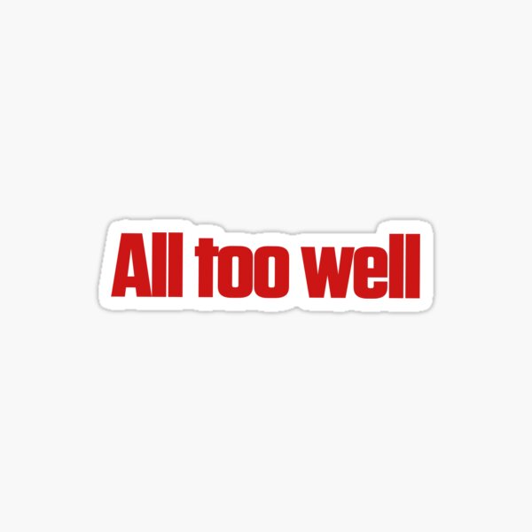 "All too well Taylor Swift" Sticker for Sale by stickersbyela | Redbubble