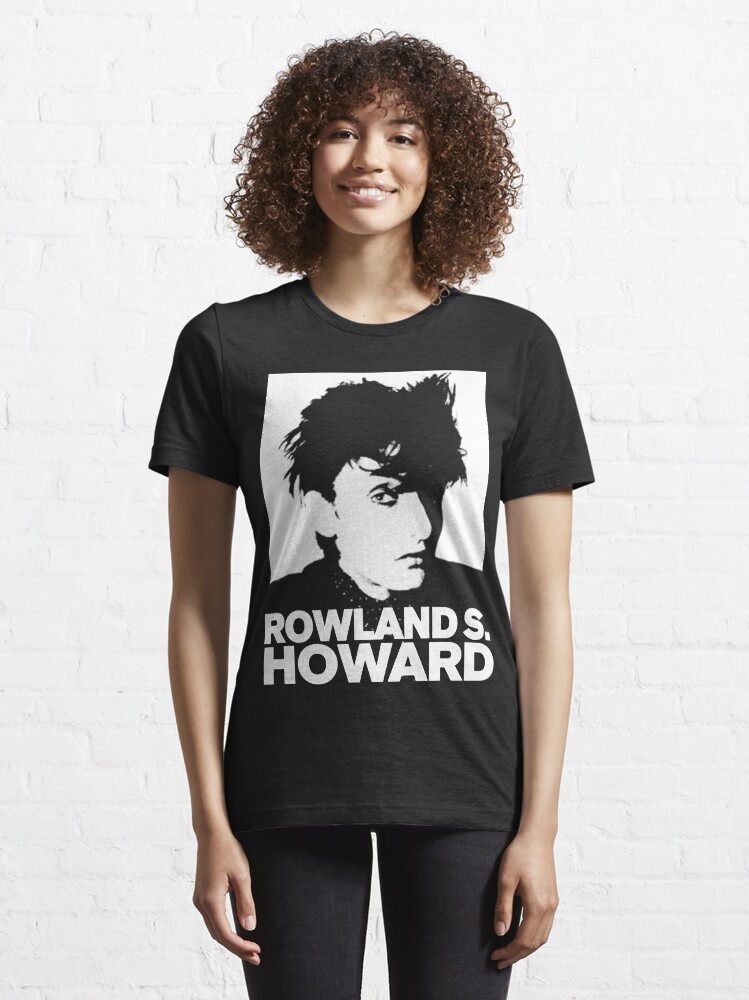 "Rowland S Howard " T-shirt for Sale by SOOG | Redbubble | rowland s ...