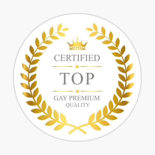 "Certified Top" Sticker for Sale by SheriffBear | Redbubble