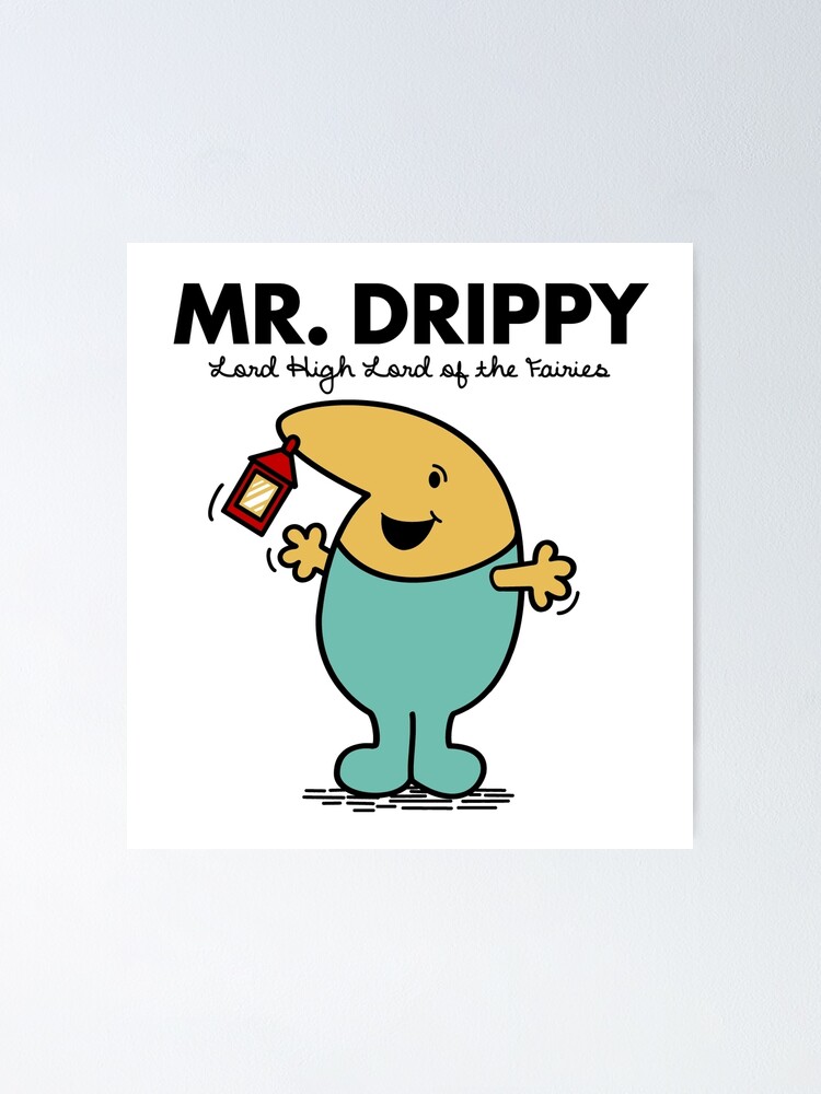 "Mr. Drippy" Poster for Sale by Adho1982 | Redbubble