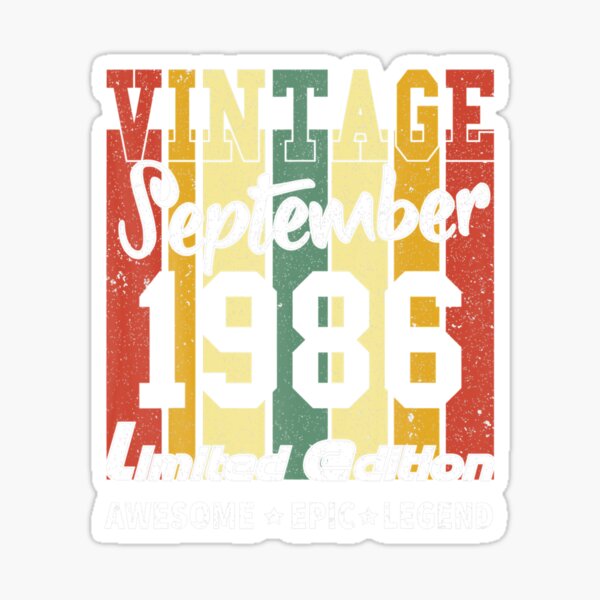 "Vintage Limited Edition Birthday Decoration September 1986" Sticker by ...