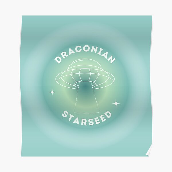 "Draconian Starseed" Poster for Sale by mooneko | Redbubble