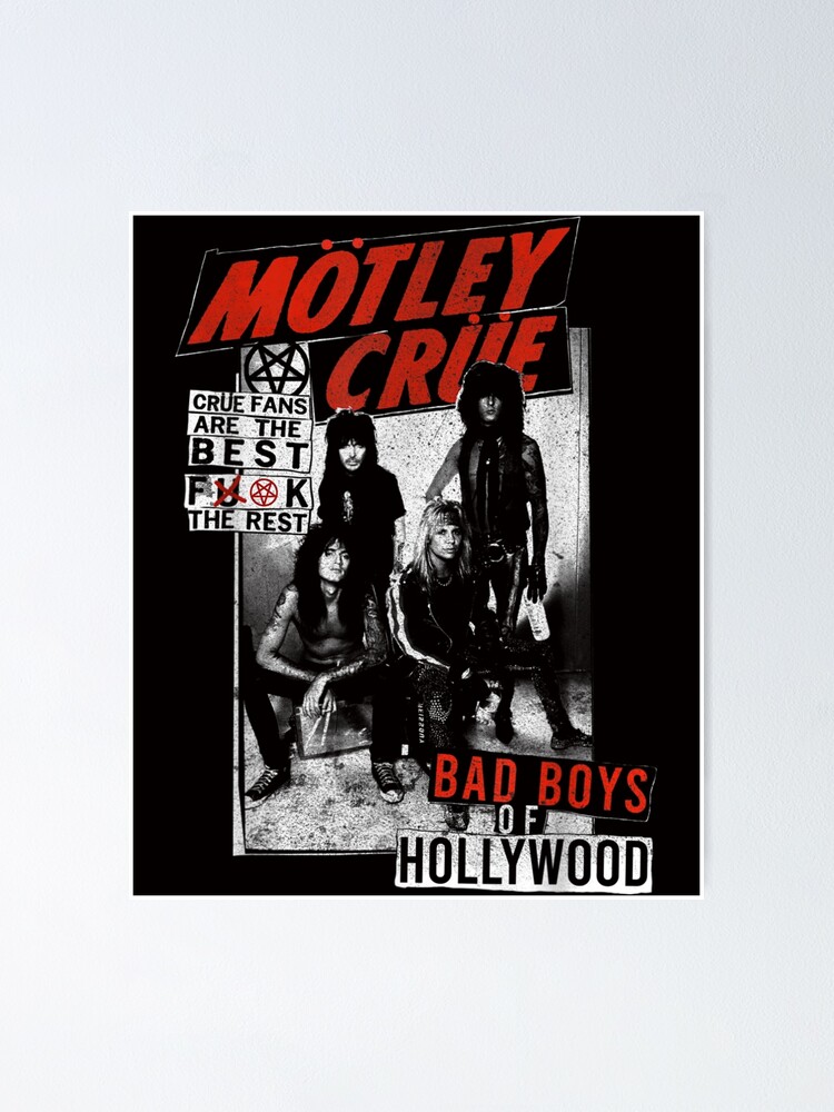"Mtley Cre Bad Boys of Hollywood" Poster for Sale by GregFrith | Redbubble
