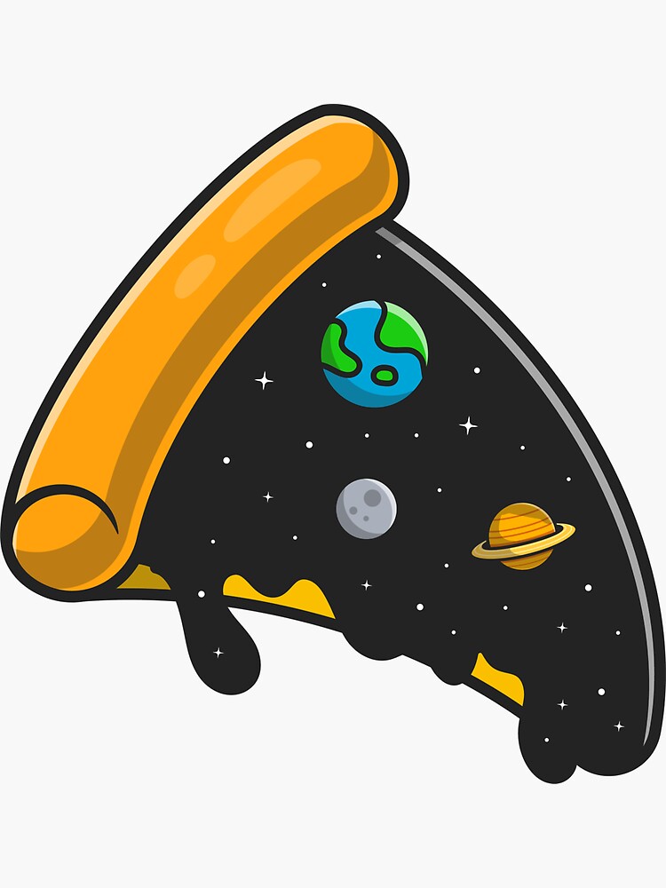 "space pizza / funny pizza" Sticker by SAKA98 | Redbubble