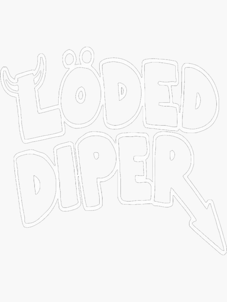 "Loded Diper " Sticker for Sale by TheShirtSauce | Redbubble