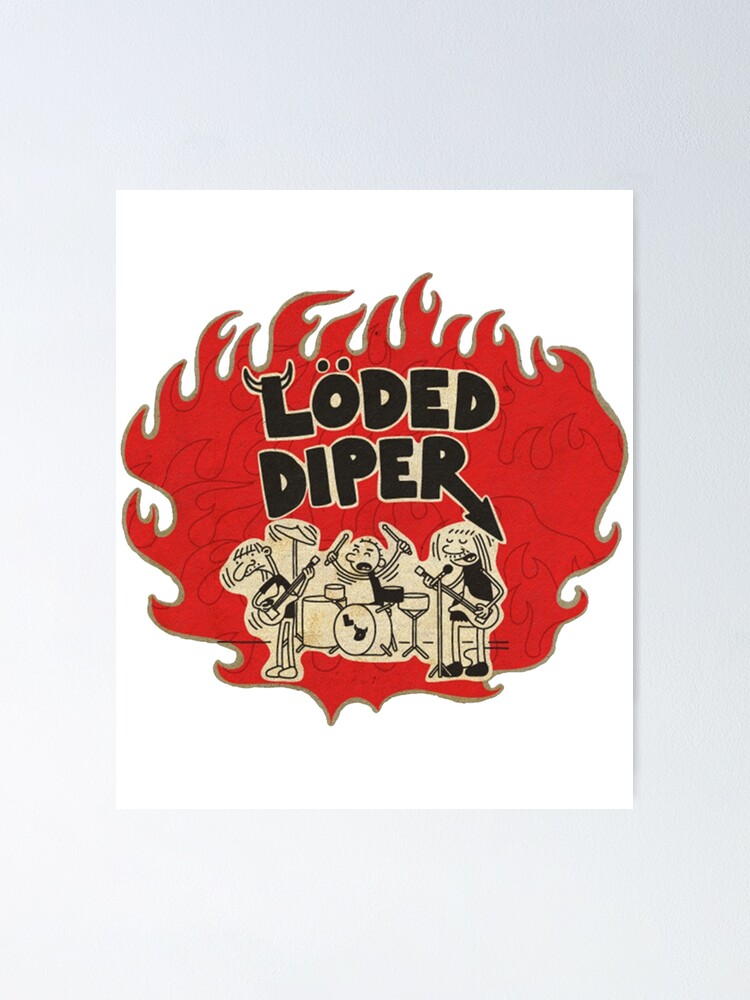 "Loded Diper " Poster for Sale by TheShirtSauce | Redbubble