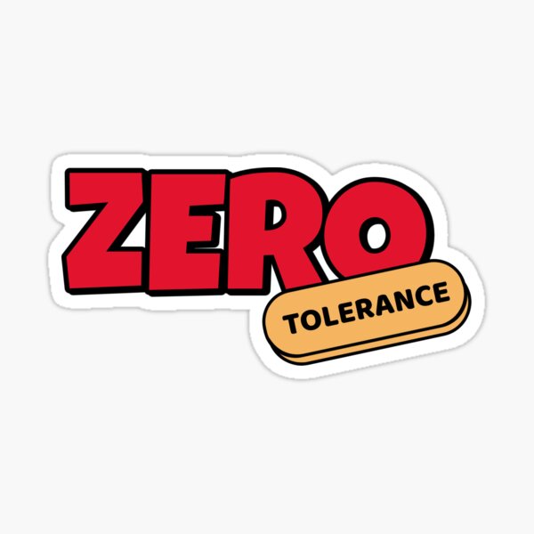 "Zero tolerance design " Sticker for Sale by Ak7899 | Redbubble