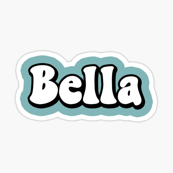 "BELLA name personalized colorful" Sticker for Sale by allysmar | Redbubble