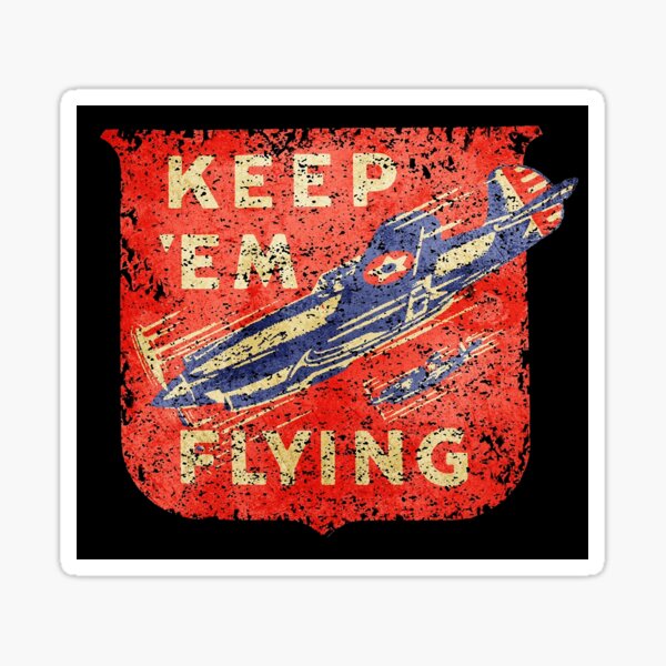 "WW2 Keep em Flying USA Poster" Sticker by RebeccaKownacki | Redbubble