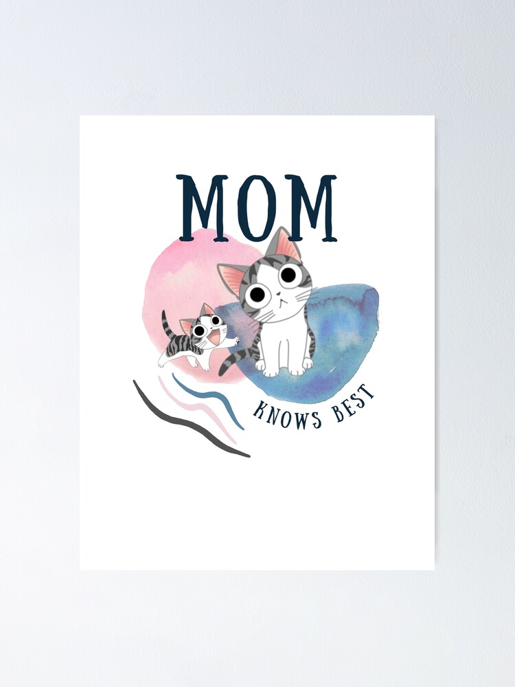"mom knows best" Poster for Sale by W-L-A | Redbubble