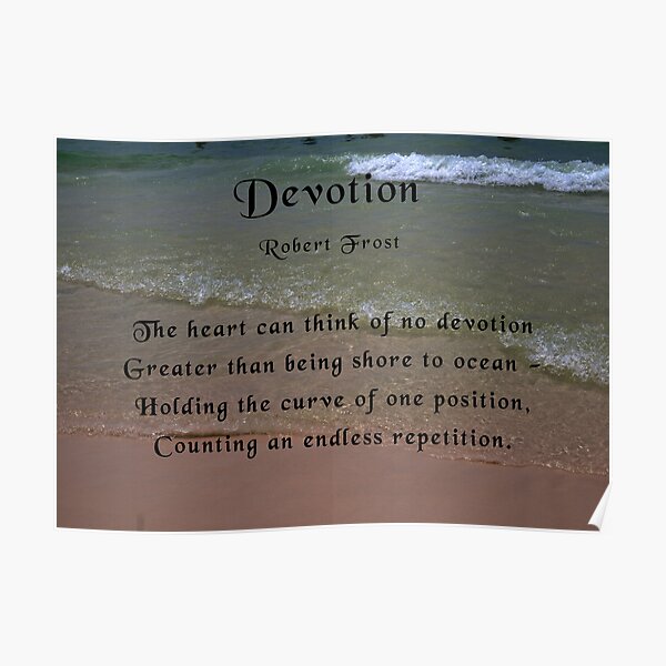 "Robert Frost Devotion" Poster for Sale by bchambers1 | Redbubble