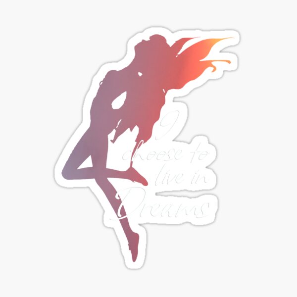 "Fairycore Aesthetic Quote, I Choose To Live in Dreams" Sticker for ...
