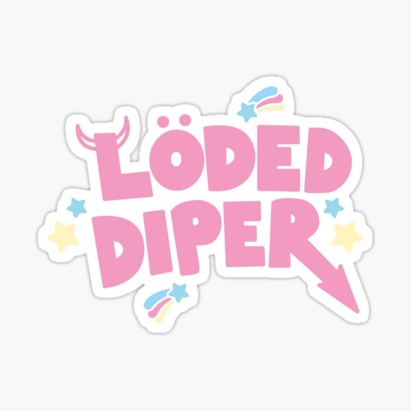 "Löded Diper" Sticker for Sale by strawberrygummy | Redbubble