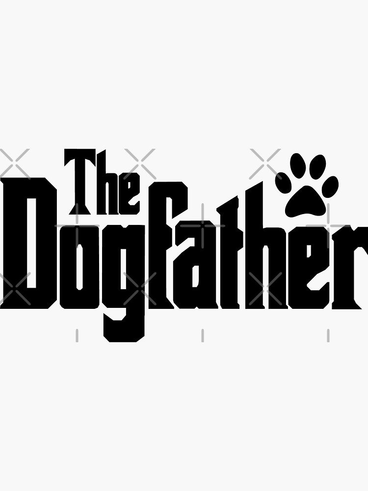 "The Dogfather" Sticker for Sale by Pawdy | Redbubble