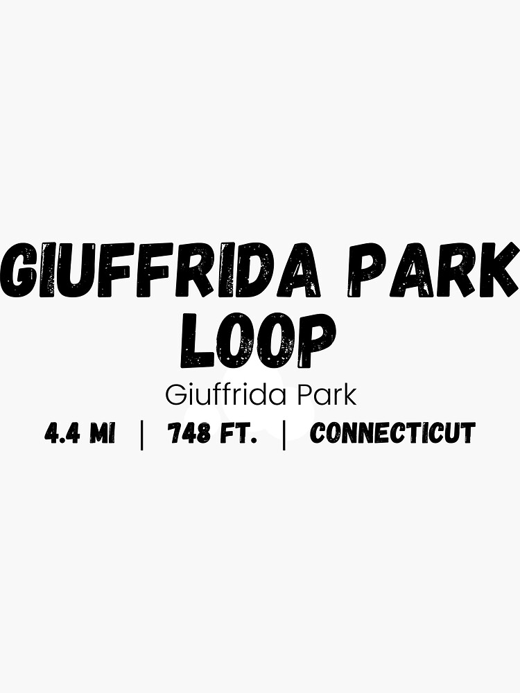 "Giuffrida Park Loop- Giuffrida Park, Connecticut Hiking/Trail" Sticker ...